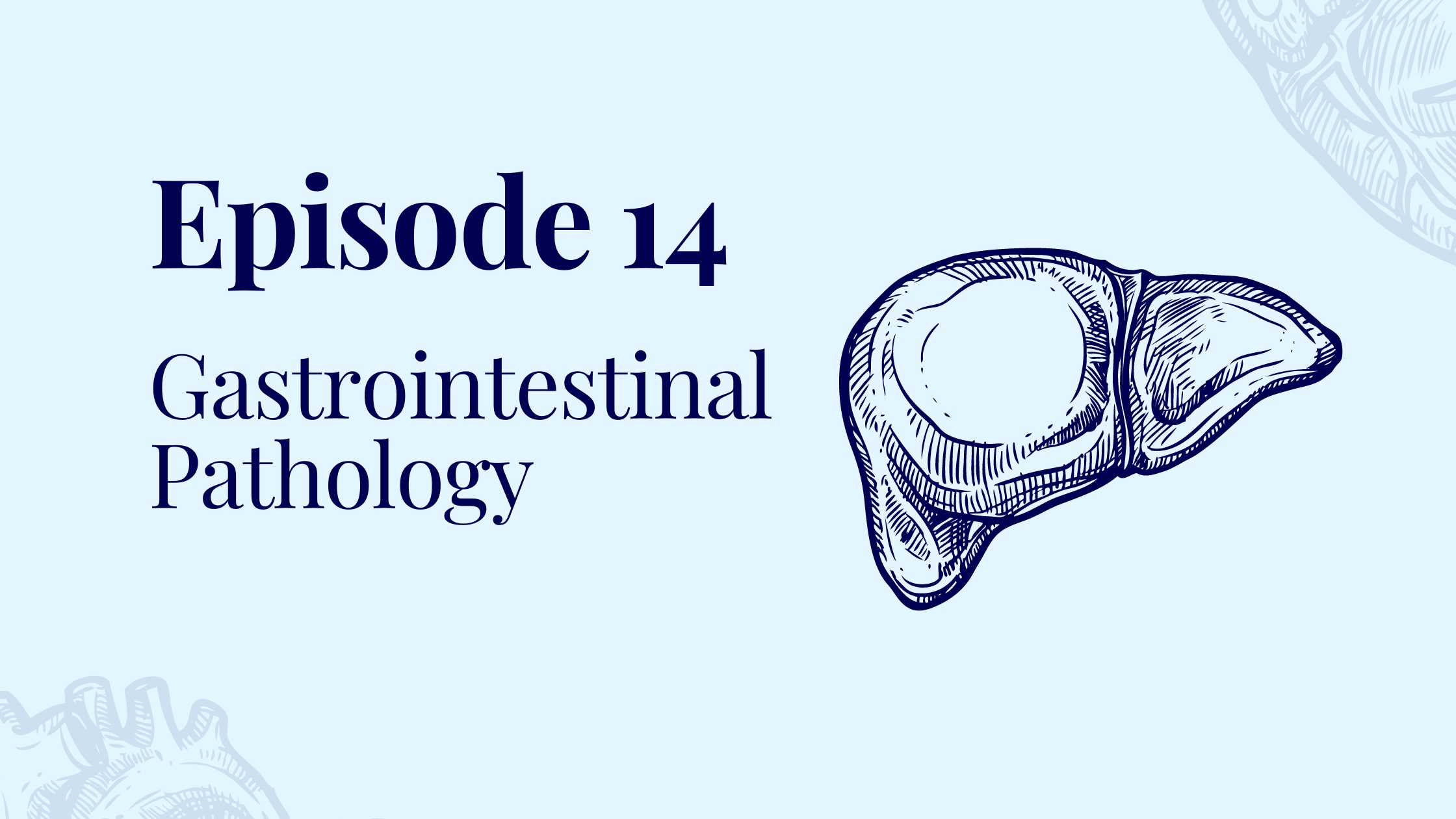Episode 14 - Gastrointestinal Pathology with Dr. Kristian Heise ...
